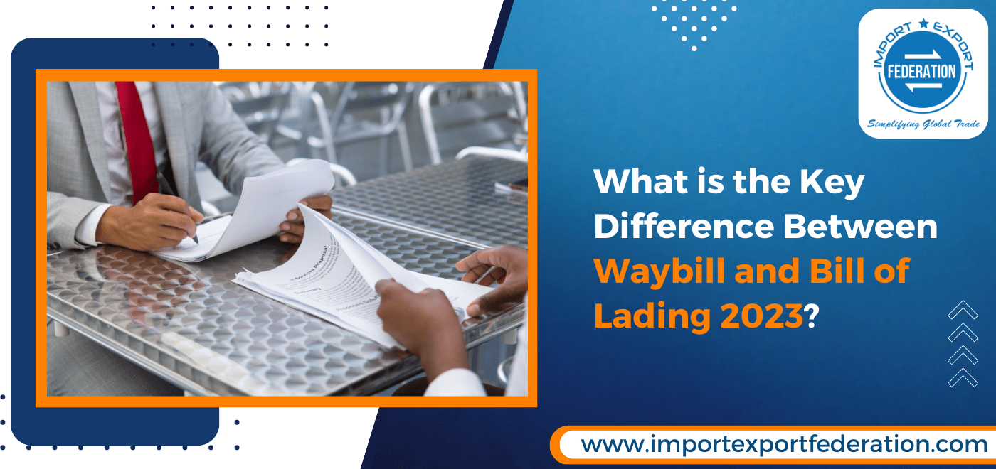 Bill Of Lading And Waybill What s The Big Difference 2023